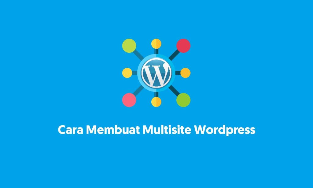 Cara Membuat Multisite Wordpress - Cloudhebat
